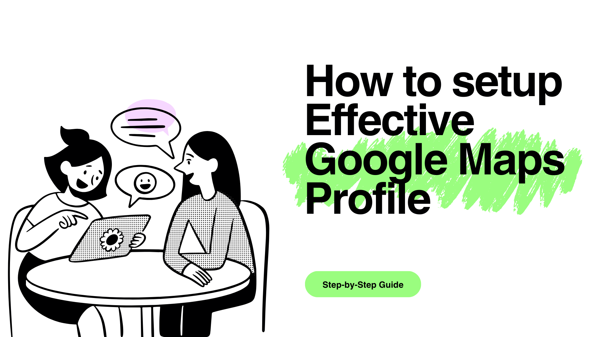 How to Effectively Set Up Your Google Maps Profile: Step-by-Step Guide ...